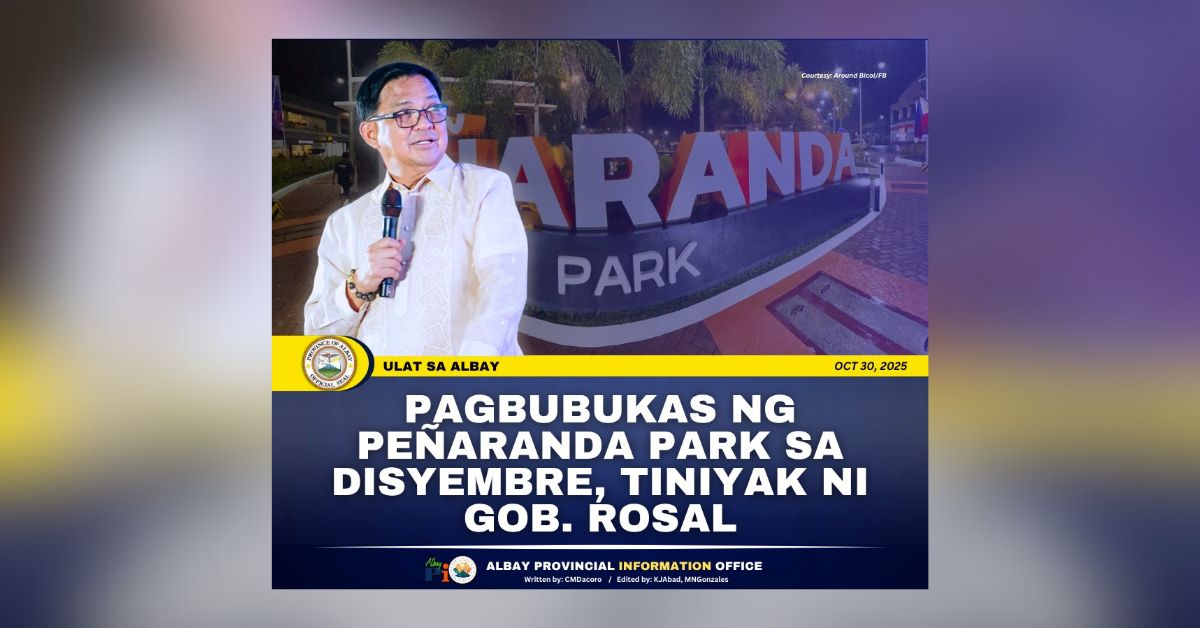 Iriga: Pagbubukas ng Peñaranda Park sa Disyembre, tiniyak ni Gob. Rosal ...